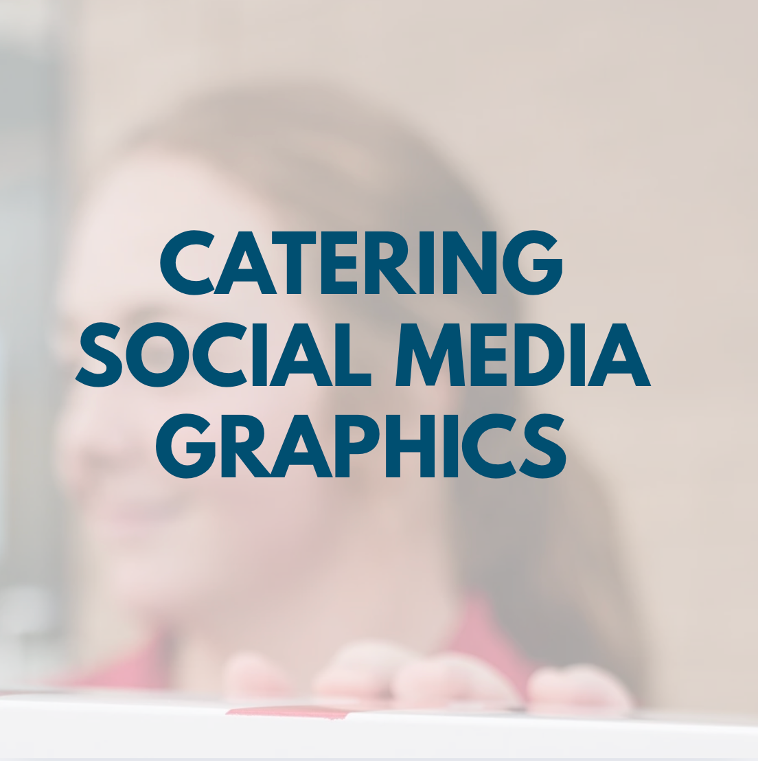 Catering Social Media Graphics – J+L Creative Co.